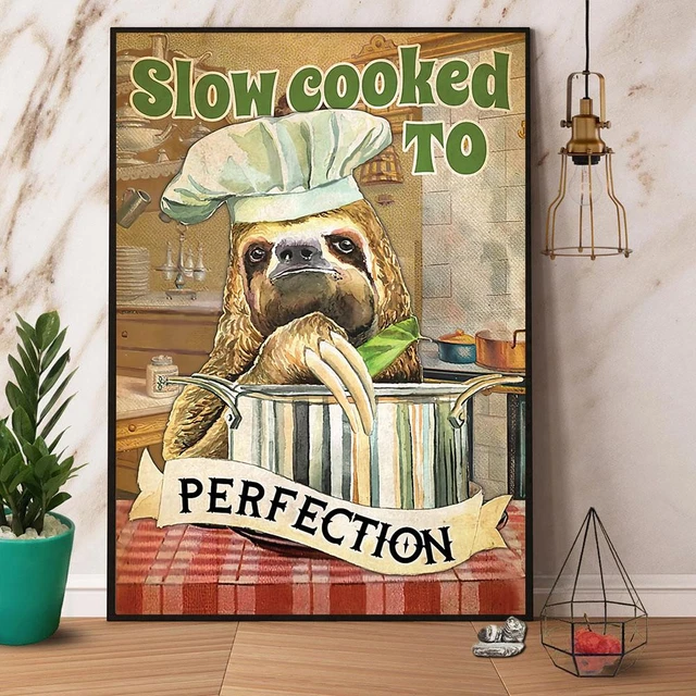 Kna Prints - Sloth Chef Slow Cooked To Perfection Paper Poster,E Canv ...