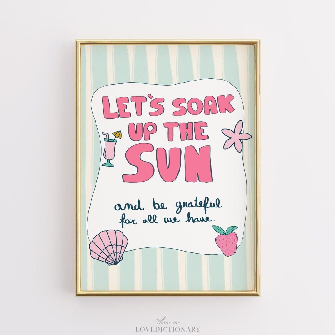 Kna Prints - Let'S Soak Up The Sun Wall Art, Preppy Summer Quote Print ...