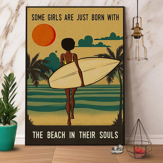 Kna Prints - Surfing Some Girls Are Just Born With The Beach In Their ...