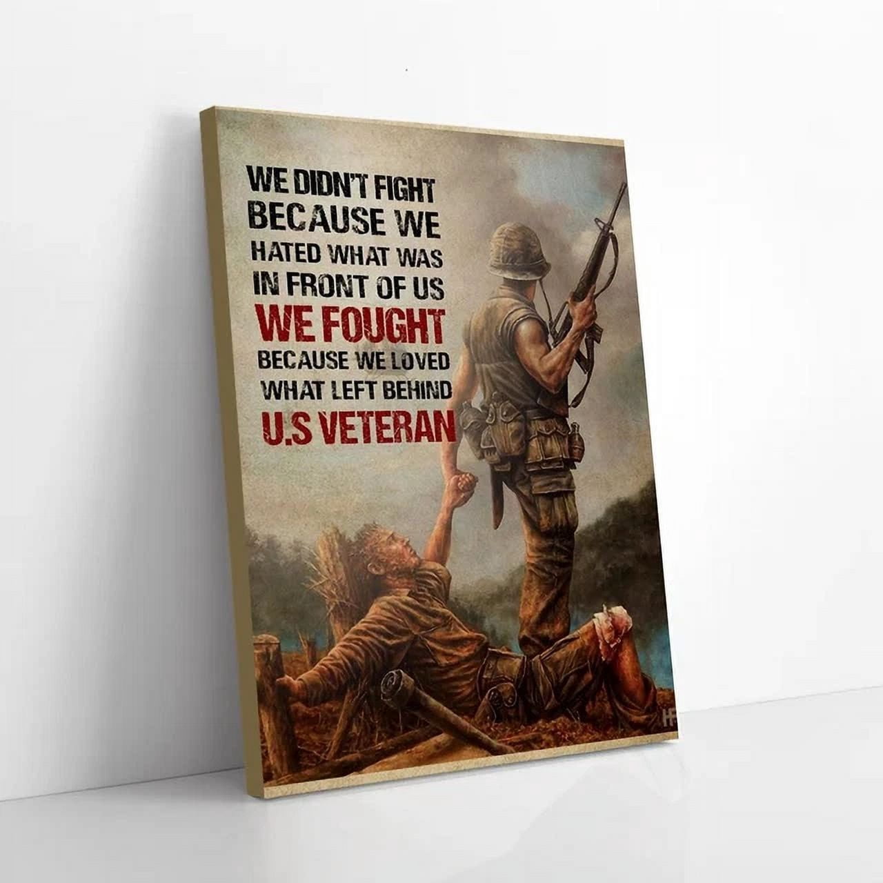 Kna Prints - That Why We Fought Veteran Fight, Wall Art Wall Art Print ...