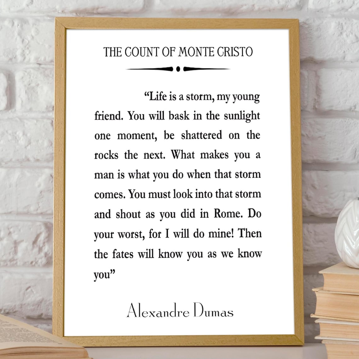 Kna Prints - The Count Of Monte Cristo Quote Life Is A Storm Quote ...