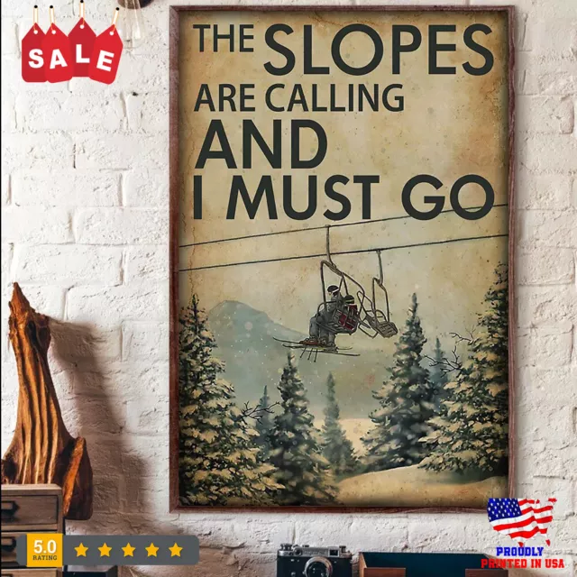 Kna Prints - The Slopes Are Calling And I Must Go Skiing Ski Poster ...
