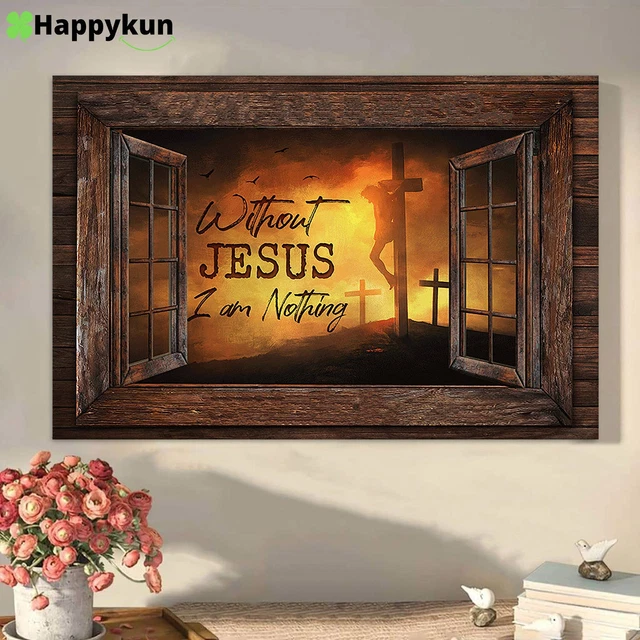 Kna Prints - The Three Cross Without Jesus I Am Nothing Art - Bible ...