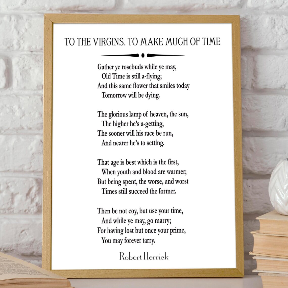 Kna Prints - To The Virgins, To Make Much Opoem Dead Poet'S Society ...
