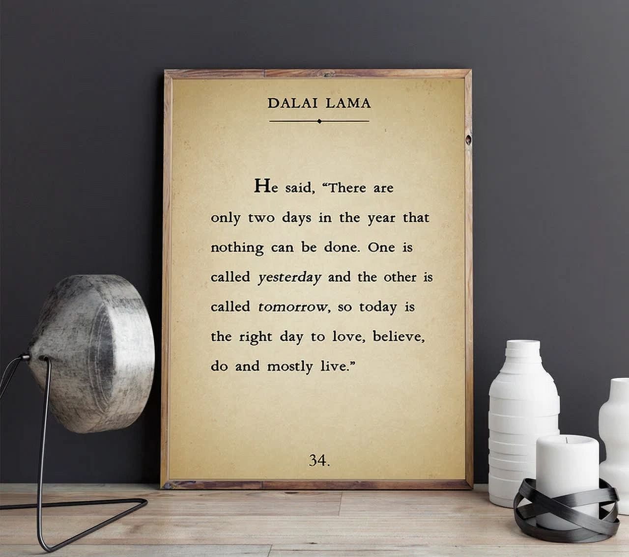 Kna Prints - Today Is The Right Day Dalai Lama Motivational Inspiration ...