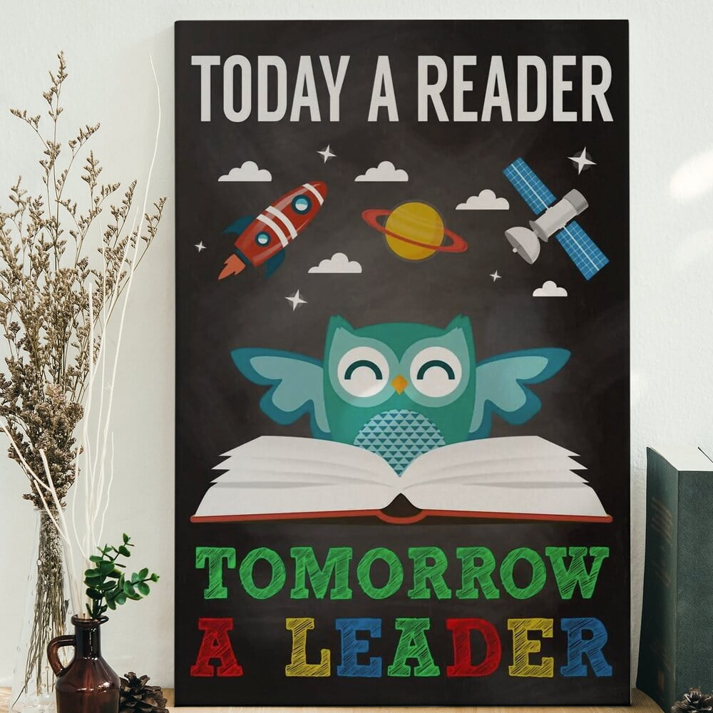 Kna Prints - Today A Reader Tomorrow A Leader Poster, Classroom Poster ...