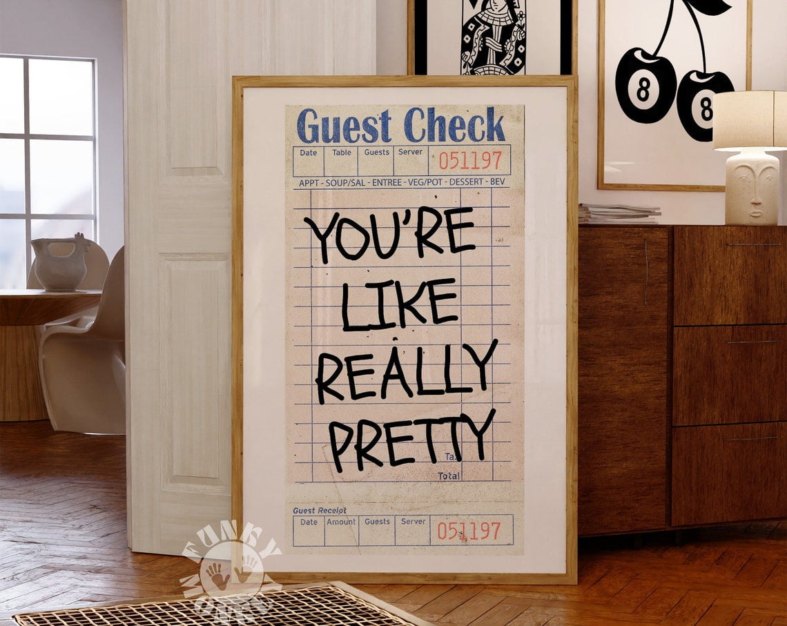 Kna Prints - Trendy Guest Check Print, You'Re Like Really Pretty Wall ...