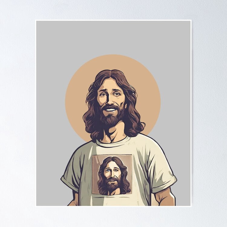Kna Prints - Unny Jesus Wearing A Shirt O Jesus Meta Christian Poster ...