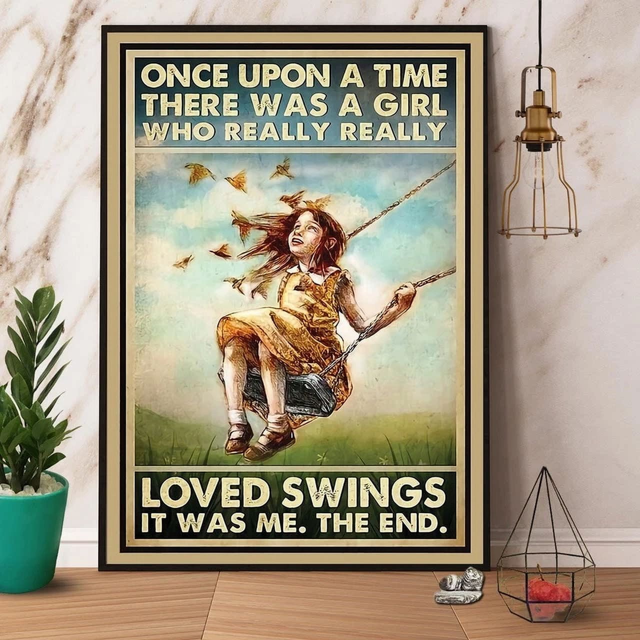 Kna Prints - Once Upon A Time There Was A Girl Who Really Loved Swings Paper Poster No Fra Home ...
