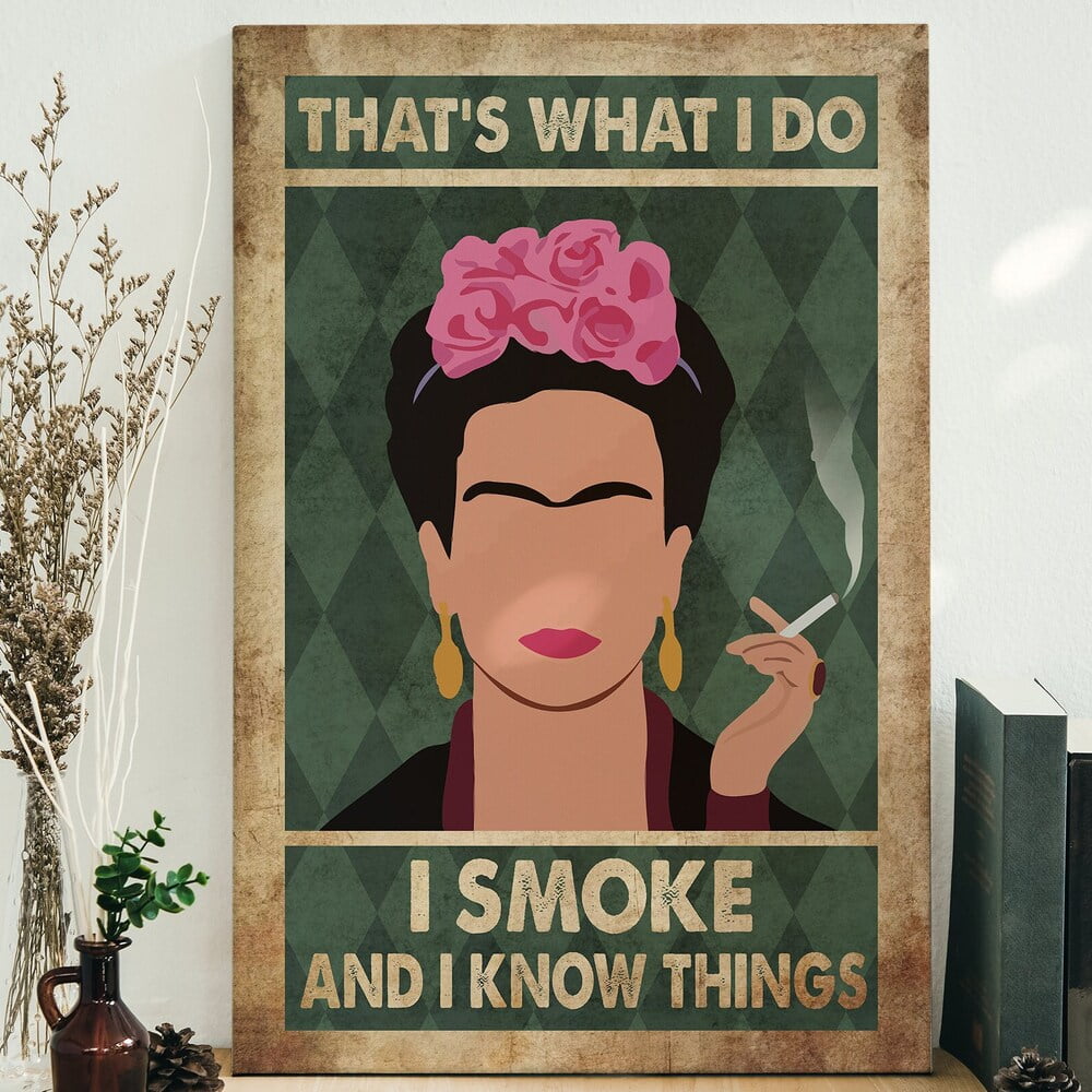 Kna Prints - Vintage Floral Frida Kahlo Smoking That'S What I Do I ...