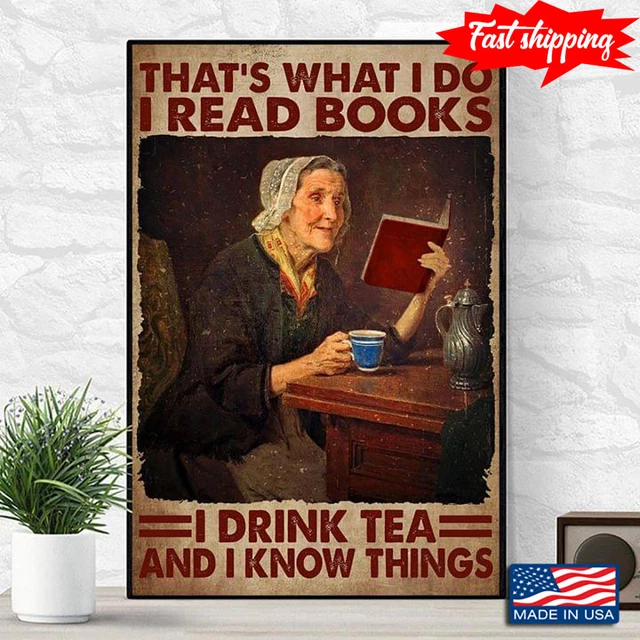 Kna Prints - Vintage Old Woman With Tea Cup Reading Book Thats What I ...