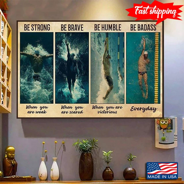 Kna Prints - Vintage Swimmers Be Strong When You Are Weak Be Brave When ...