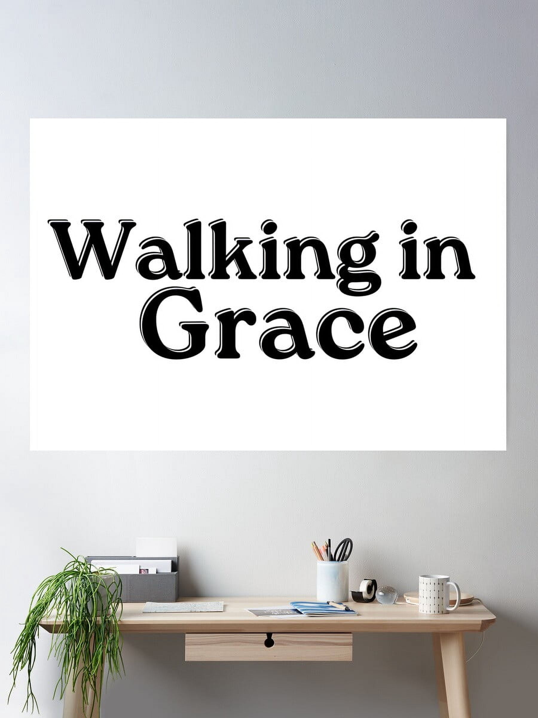 Kna Prints - Walking In Grace Poster Wall Art, Modern Wall Decor For ...