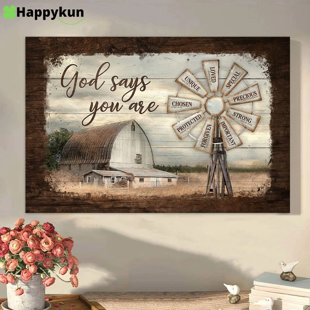 Kna Prints - Windmill Rustic Barn God Says You Are Art - Bible Verse ...