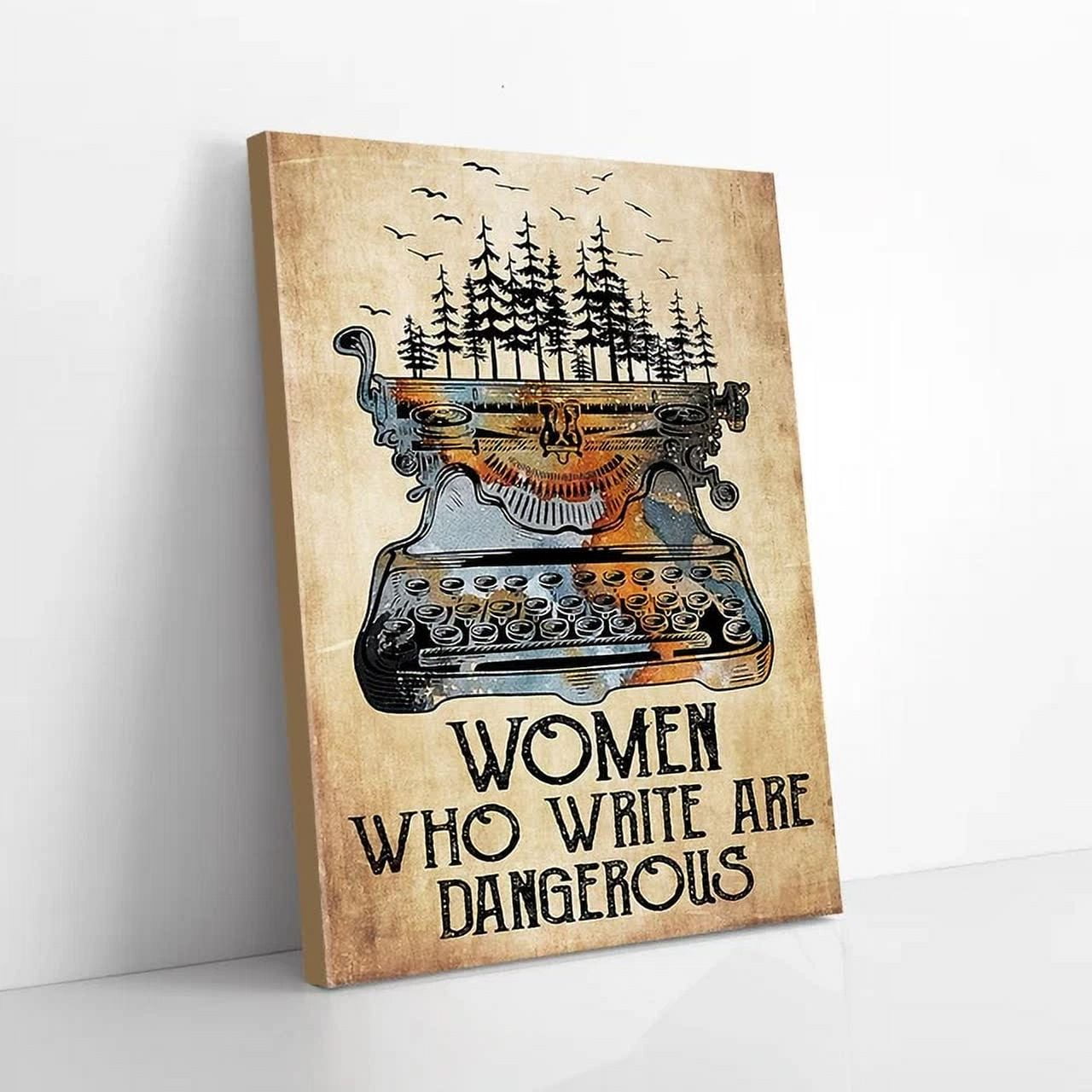 Kna Prints - Woman Who Write Are Dangerous Typewriter, Wall Art Wall ...