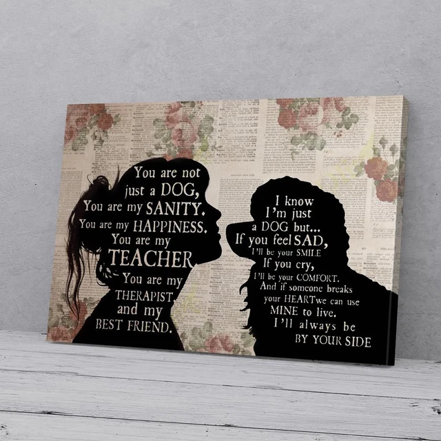 Kna Prints - You Are Not Just A Dog Poodle Dog Sanity, Wall Art Print ...