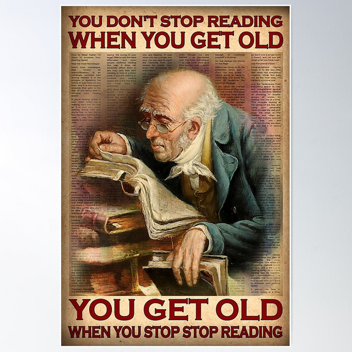 Kna Prints - You Don'T Stop Reading When You Get Old You Get Old When ...