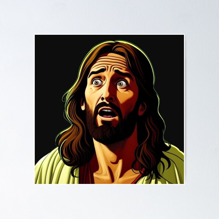 Kna Prints - You'Ve Shocked Jesus! Poster Wall Art Print For Home Decor ...