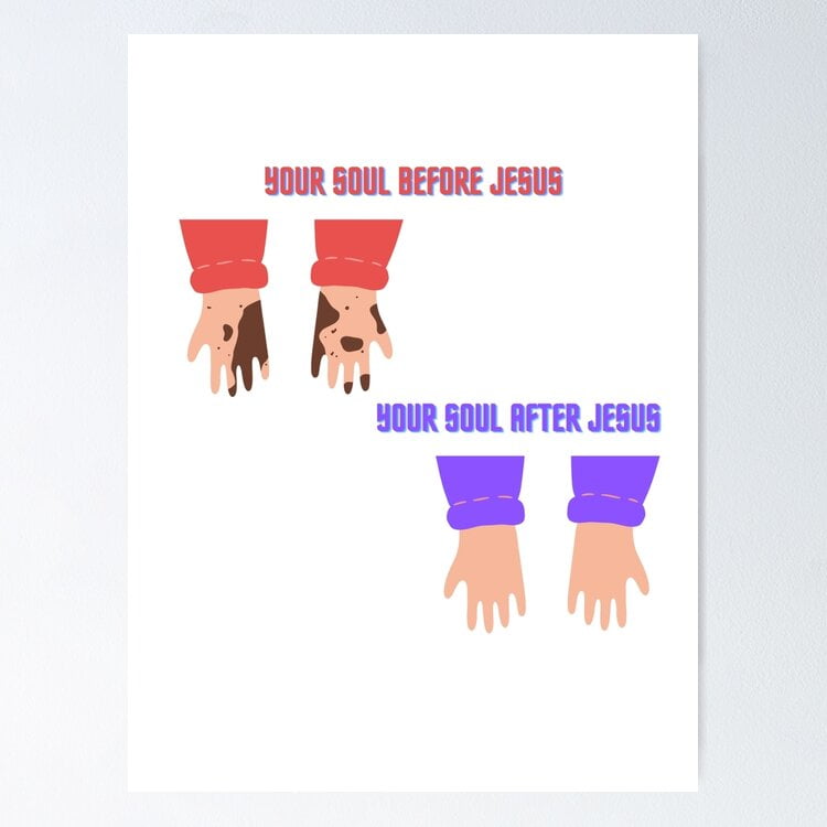 Kna Prints - Your Soul Beore Jesus/Your Soul Ater Jesus Poster Wall Art ...