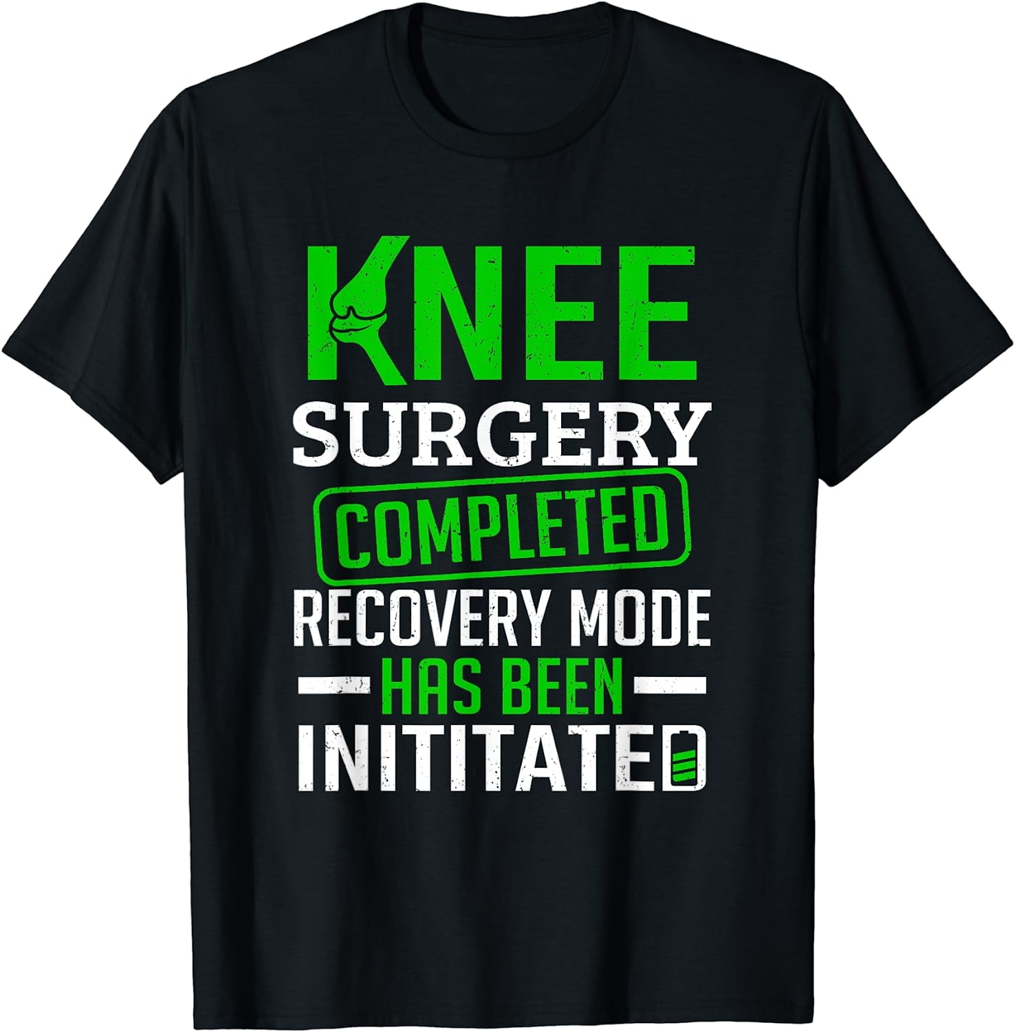 Knee Replacement Joint Knee Surgery Completed T-Shirt - Walmart.com