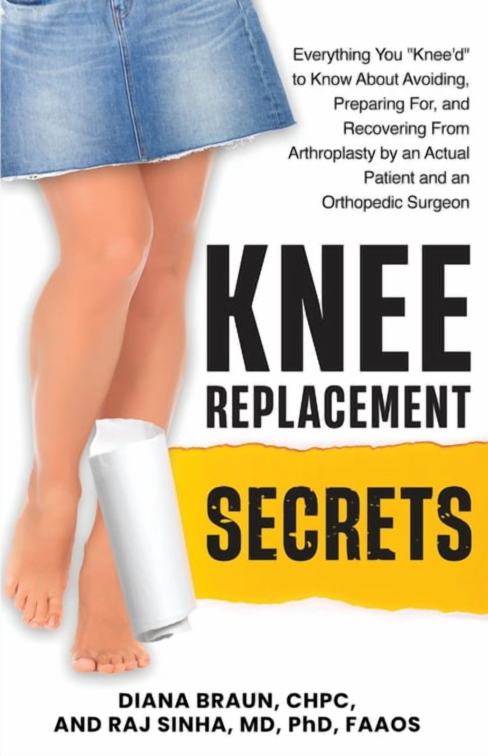 Knee Replacement Secrets: Everything You "Knee'd" to Know About ...