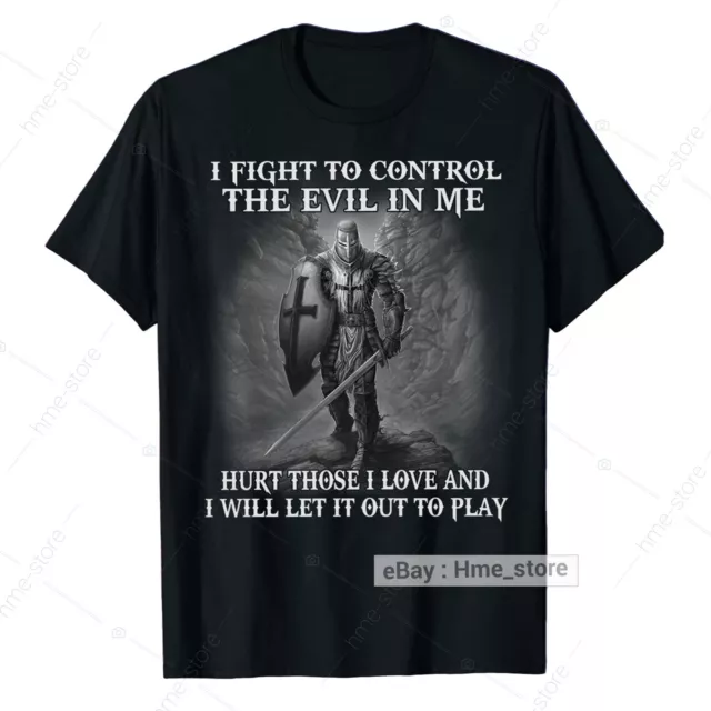 Knight Templar Fight The Evil In Me T-shirt Christian Warrior Of God ...