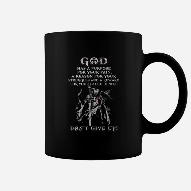 Knight Templar God Has A Purpose For Your Pain Coffee Mug - Walmart.com
