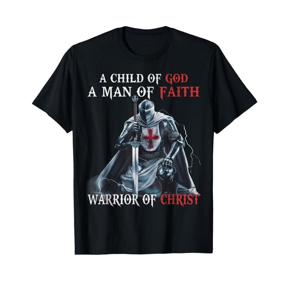 Knight Templar I Am A Man of Faith A Warrior of Christ T-Shirt ...