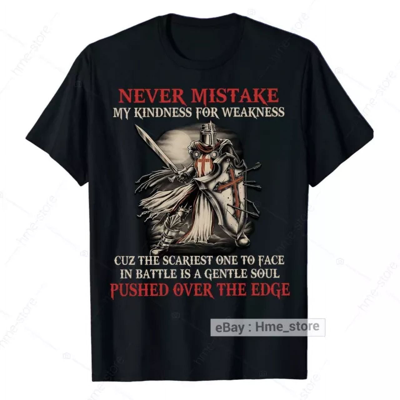 Knight Templar T-Shirt Never Mistake The Scariest Battle Warrior of God ...