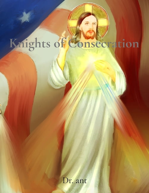 Knights of Consecration: Consecration to the Most Holy Trinity through ...