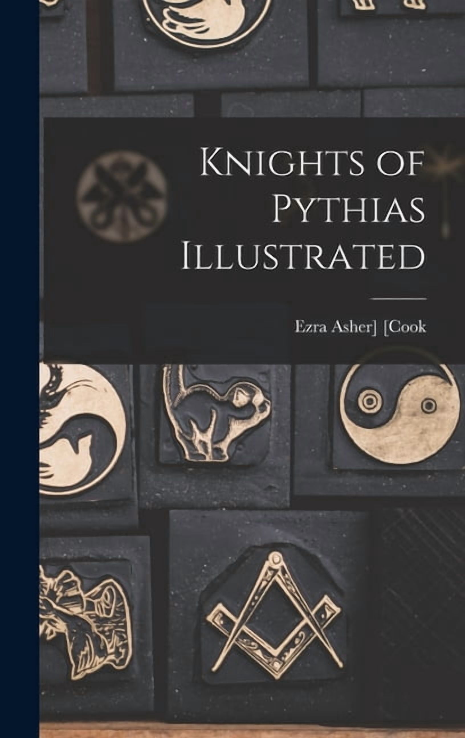 Knights of Pythias Illustrated, (Hardcover) - Walmart.com