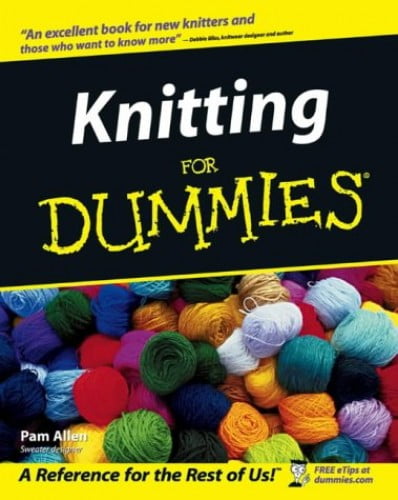 Pre-Owned Knitting for Dummies (Paperback) 076455395X 9780764553950 ...