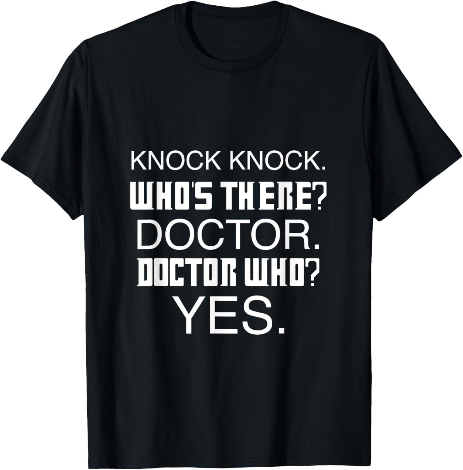 Knock Knock. Whos There? Doctor Funny Dr Who Sarcastic Joke T-Shirt ...