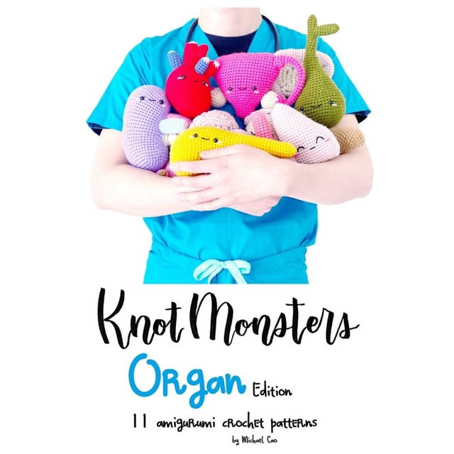 KnotMonsters: Organ edition: 11 amigurumi crochet patterns (Paperback ...