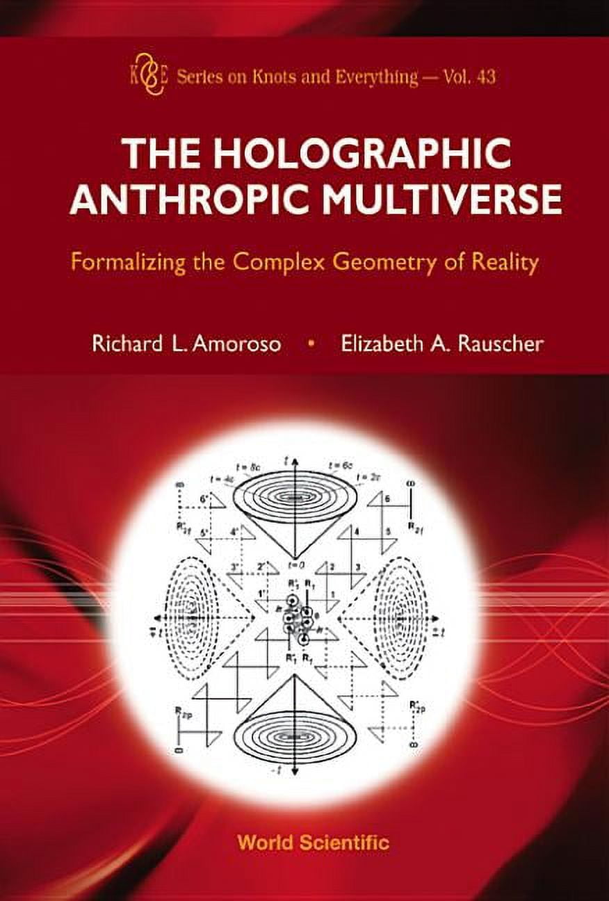 Knots and Everything: Holographic Anthropic Multiverse, The ...