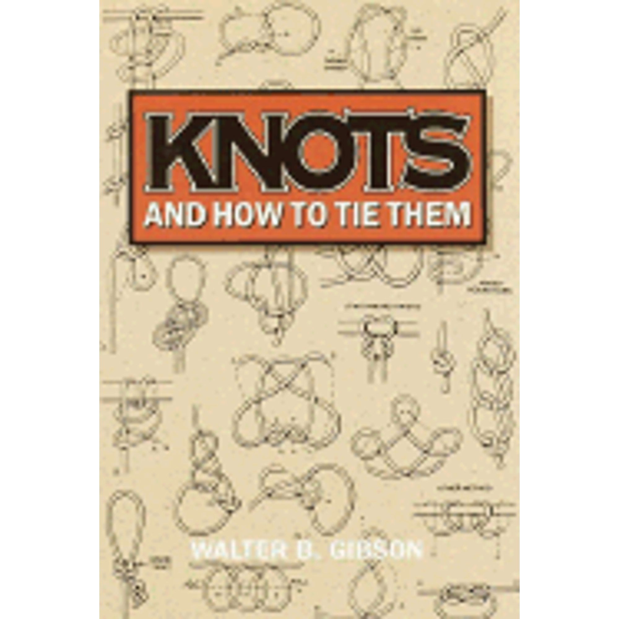 Pre-Owned Knots and How to Tie Them (Hardcover) 0517093693 ...
