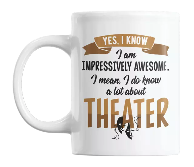 Know A Lot About Theater, Theatre Lover, Director, Actor & Actress Mug ...