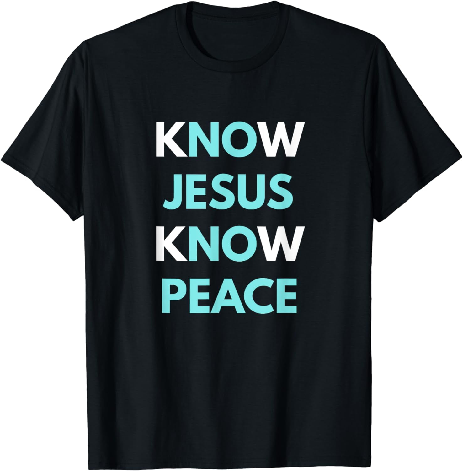 Know Jesus Know Peace t-shirt - Walmart.com