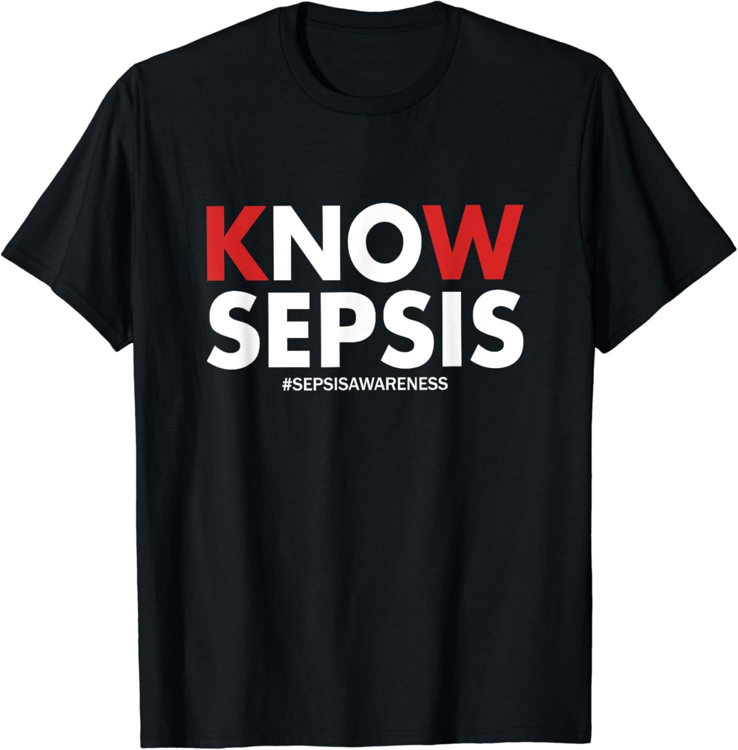 Know Sepsis Awareness Gifts Men Women Sepsis T-Shirt - Walmart.com
