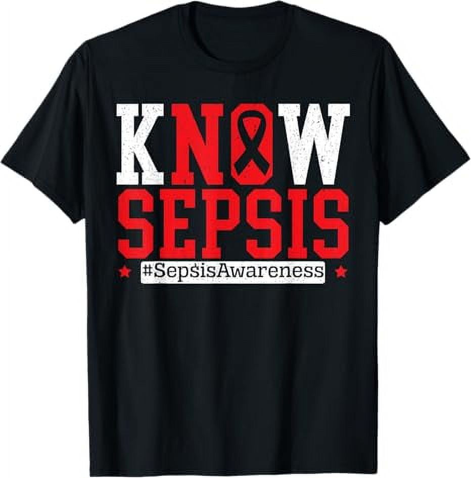 Know Sepsis Sepsis Warrior Sepsis Awareness T-Shirt - Walmart.com