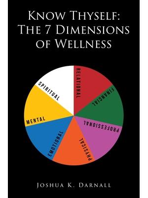 Know Thyself : The 7 Dimensions of Wellness - Walmart.com