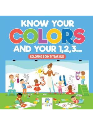Know Your Colors and Your 1,2,3... Coloring Book 5 Year Old - Walmart.com