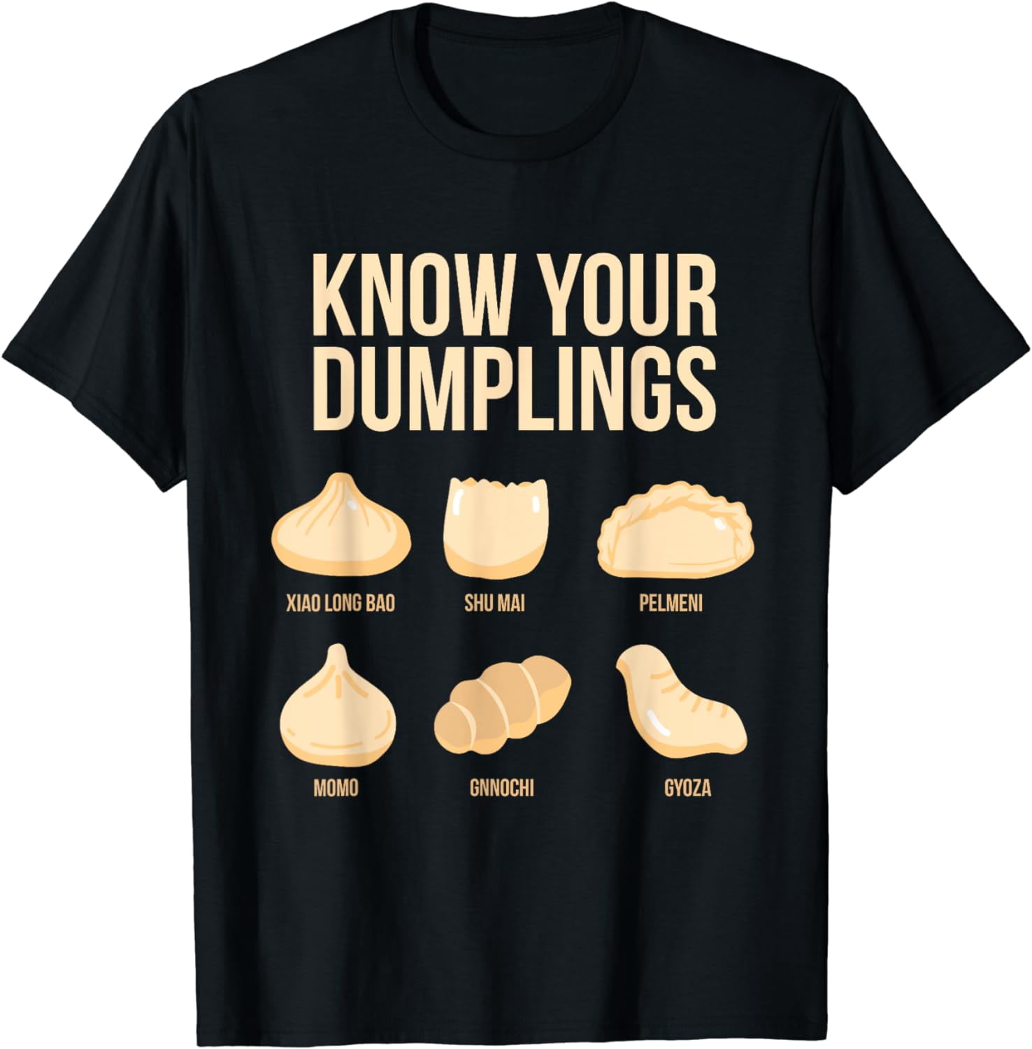 Know Your Dumplings Funny Food Lovers Dim Sum T Shirt - Walmart.com