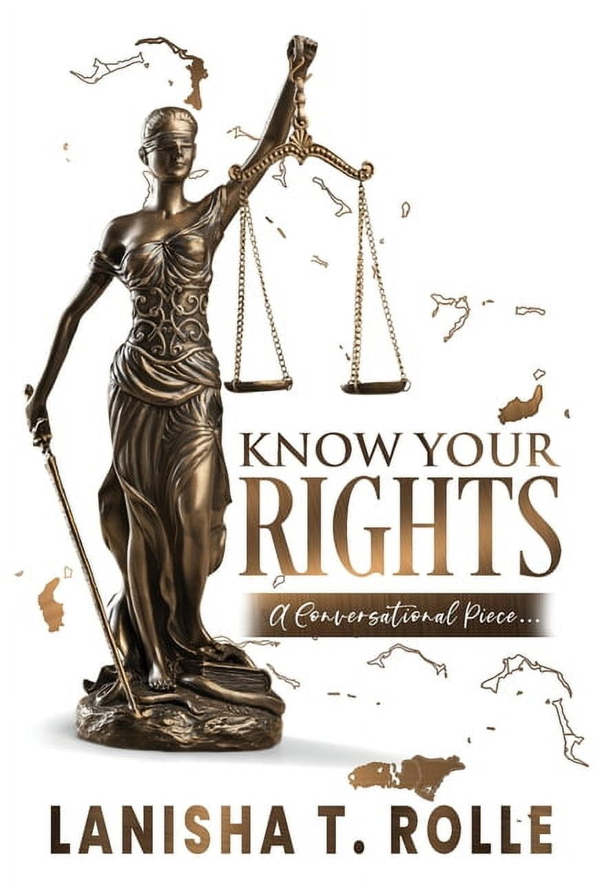 Know Your Rights: A Conversational Piece on the Importance of the ...