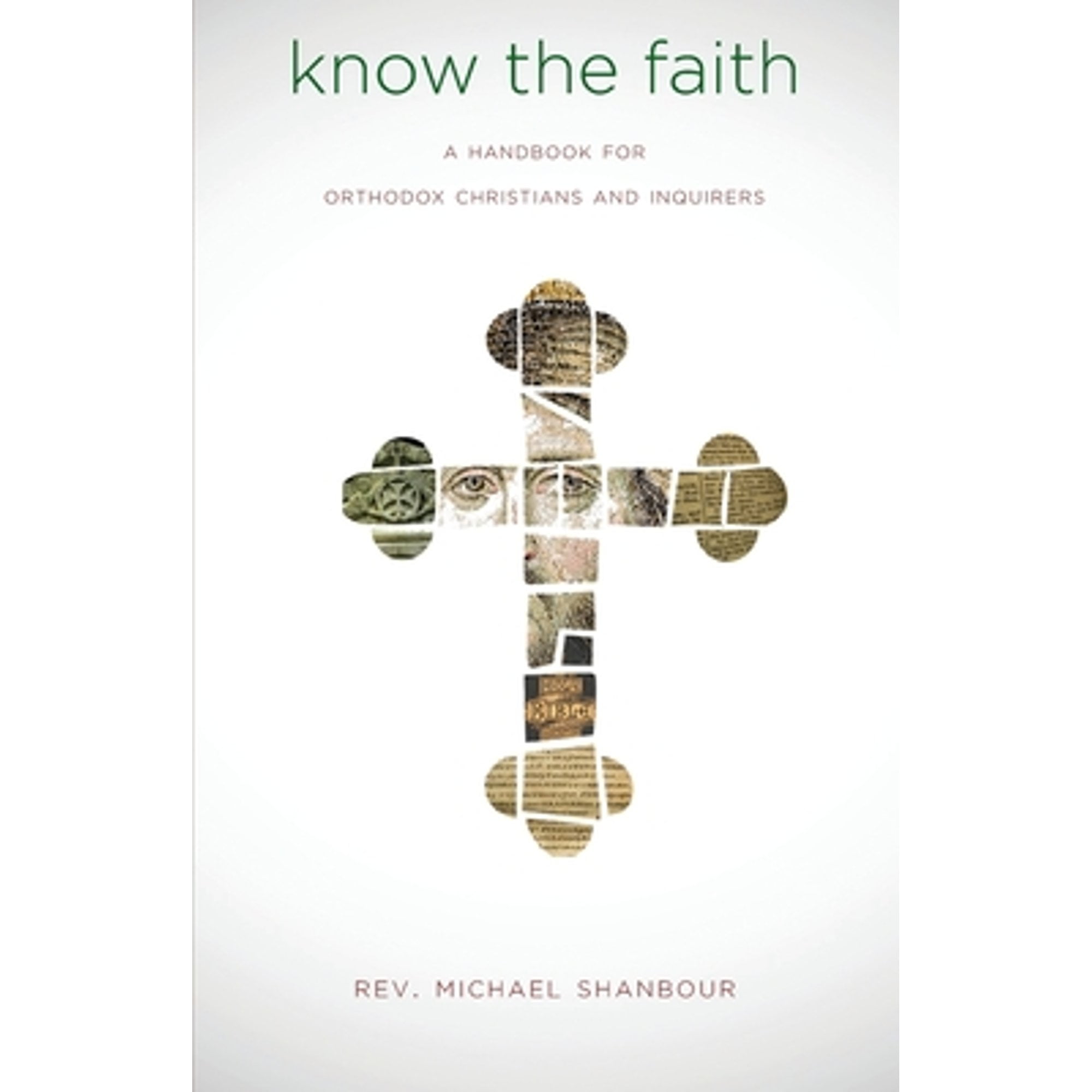 Pre-Owned Know the Faith: A Handbook for Orthodox Christians and ...