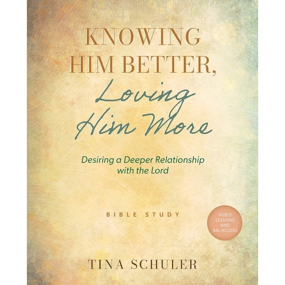 Knowing Him Better, Loving Him More: Desiring a Deeper Relationship ...