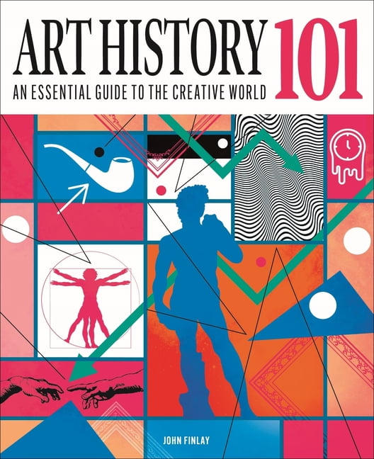 Knowledge 101 Art History 101: The Essential Guide to Understanding the ...