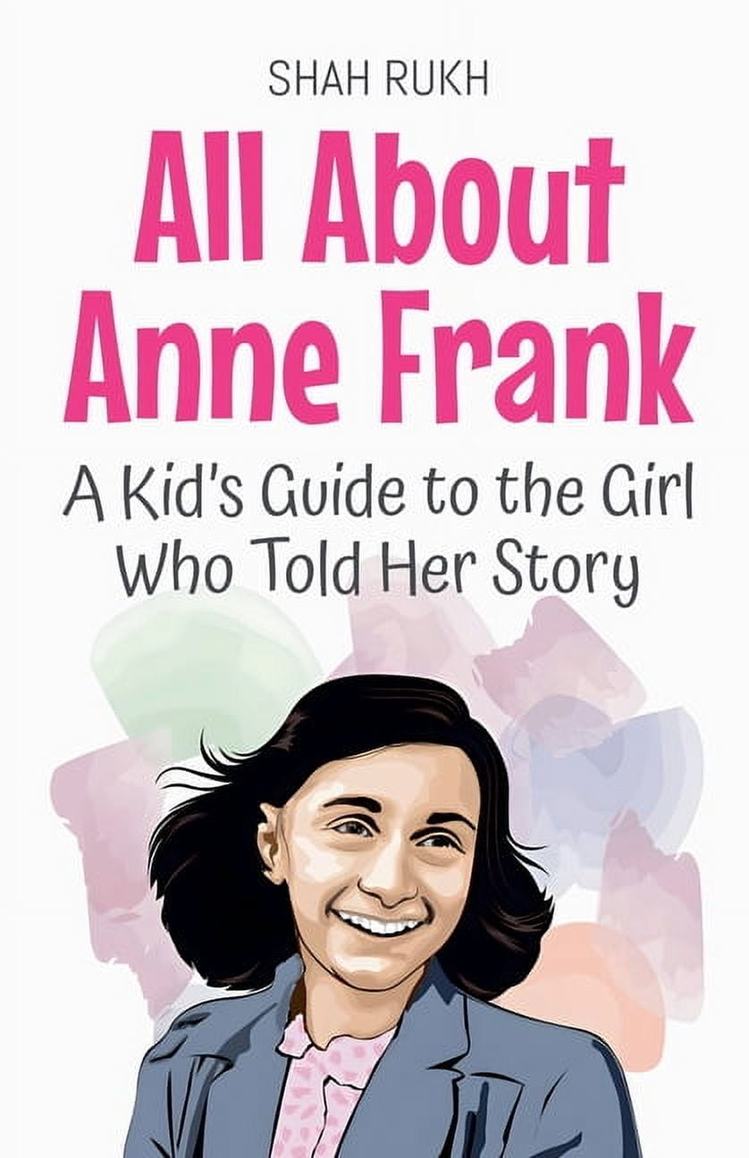 Knowledge Books for Kids All About Anne Frank: A Kid's Guide to the ...