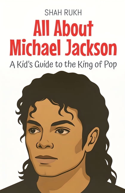 Knowledge Books for Kids All About Michael Jackson: A Kid's Guide to ...
