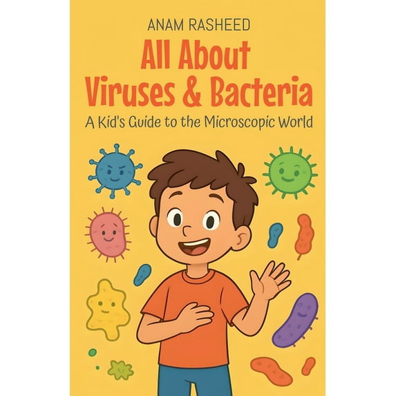 Knowledge Books for Kids All About Viruses & Bacteria: A Kid's Guide to ...
